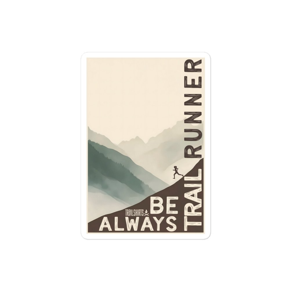 Pegatina Always be Trail Runner | TRAIL SHIRTS